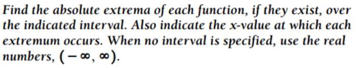 Solved Find the absolute extrema of each function, if they | Chegg.com