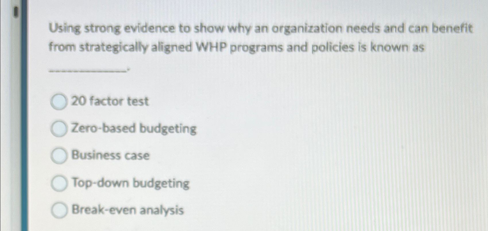 Solved Using strong evidence to show why an organization | Chegg.com