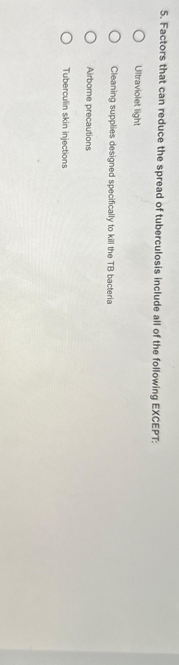 Solved Factors that can reduce the spread of tuberculosis | Chegg.com