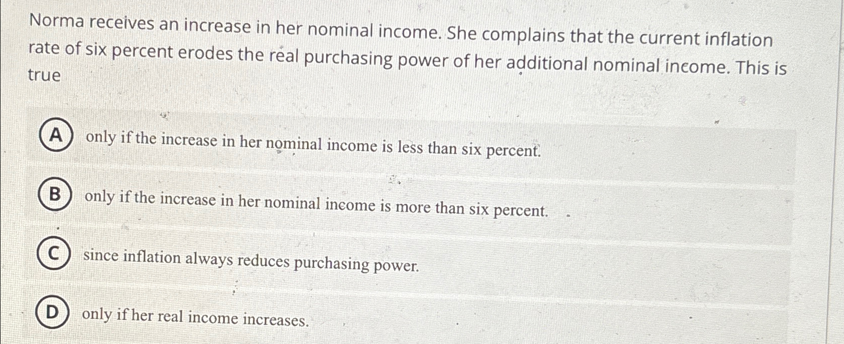 Solved Norma receives an increase in her nominal income. She | Chegg.com