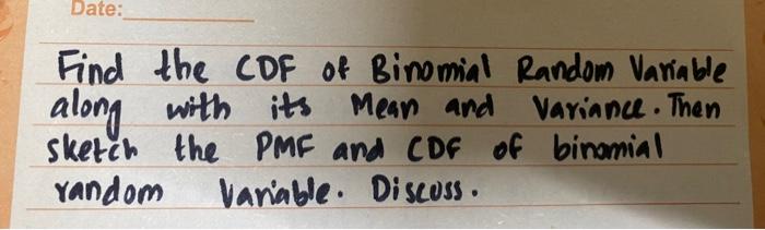 [Solved]: sketch the PMF AND CDF of Binomial random variable