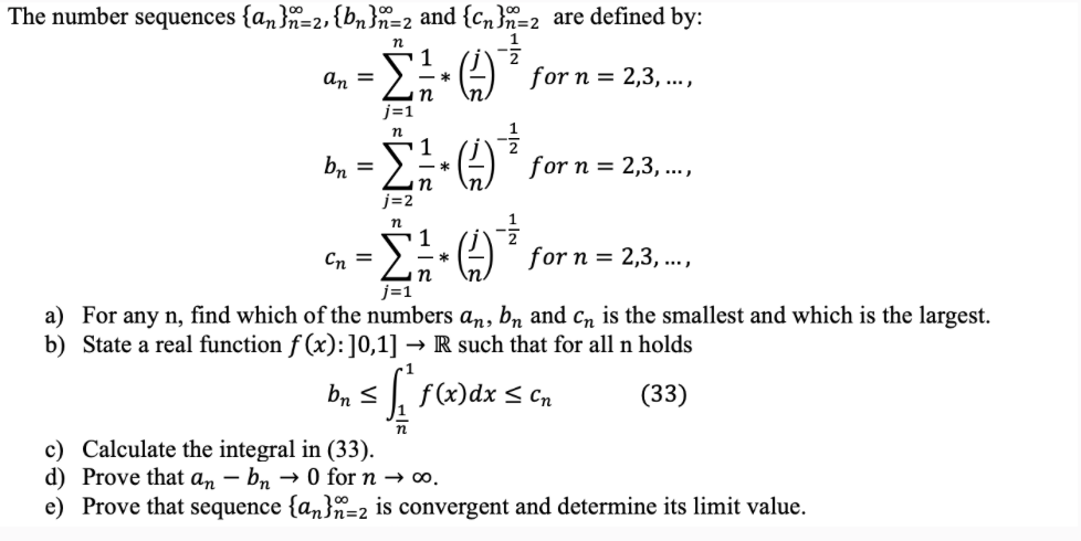 Solved The number sequences {an}n=2∞,{bn}n=2∞ ﻿and {cn}n=2∞ | Chegg.com