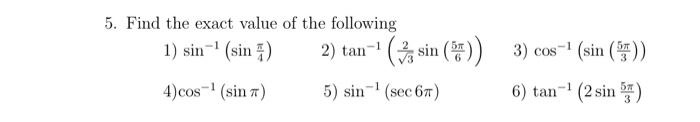 Solved 5. Find the exact value of the following 1) | Chegg.com