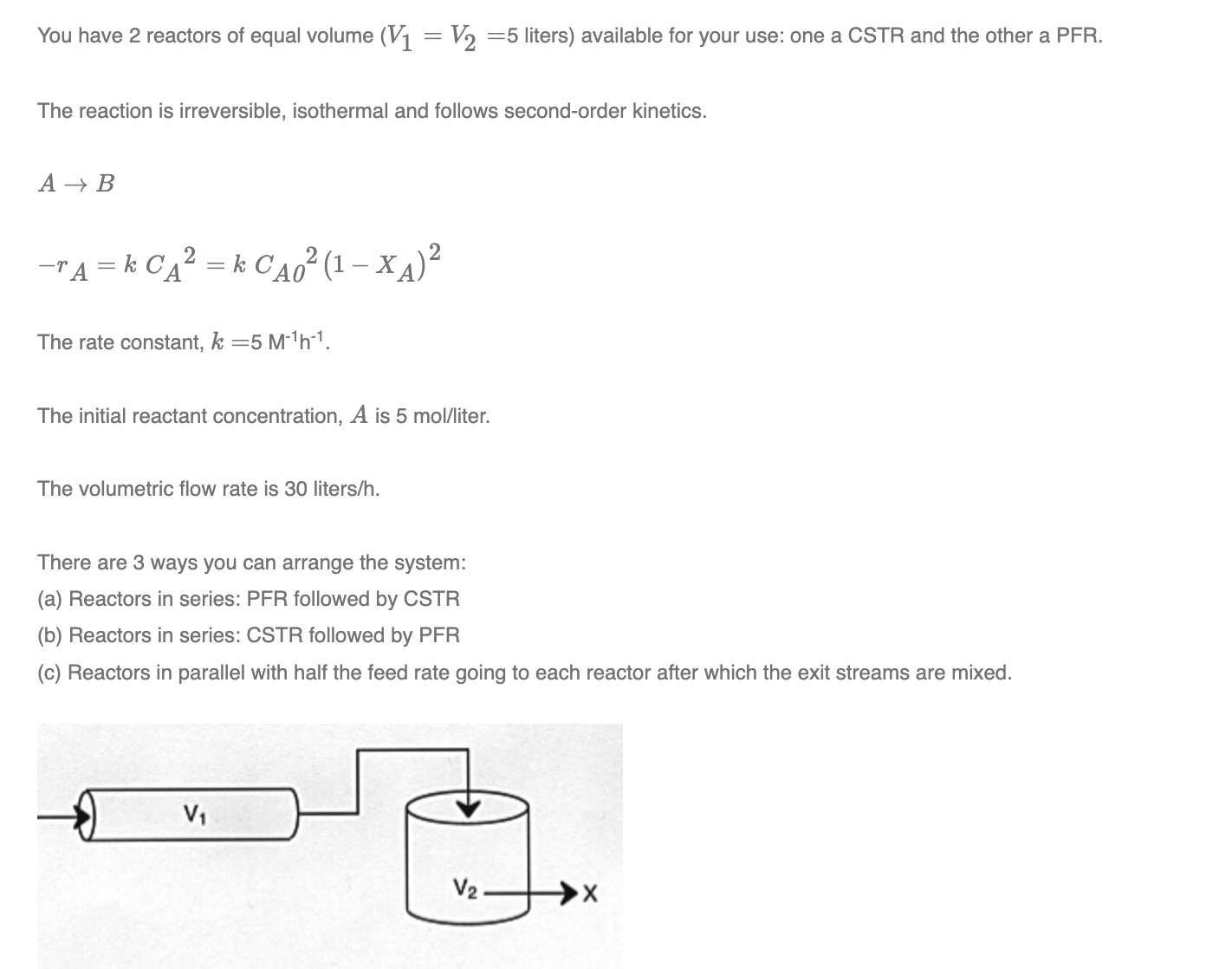 Solved In system A (PFR followed by CSTR), ﻿what is the | Chegg.com