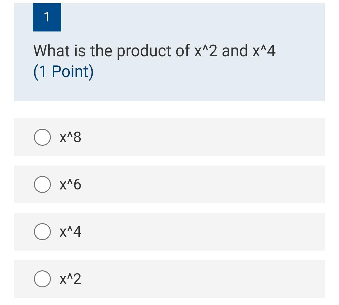 Solved What is the product of x∧2 and x∧4 (1 Point) x∧8 x∧6 | Chegg.com