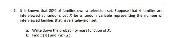 Solved 1. It is known that 80% of families own a television | Chegg.com