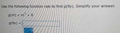 Solved Use the following function rule to find g(9y). | Chegg.com