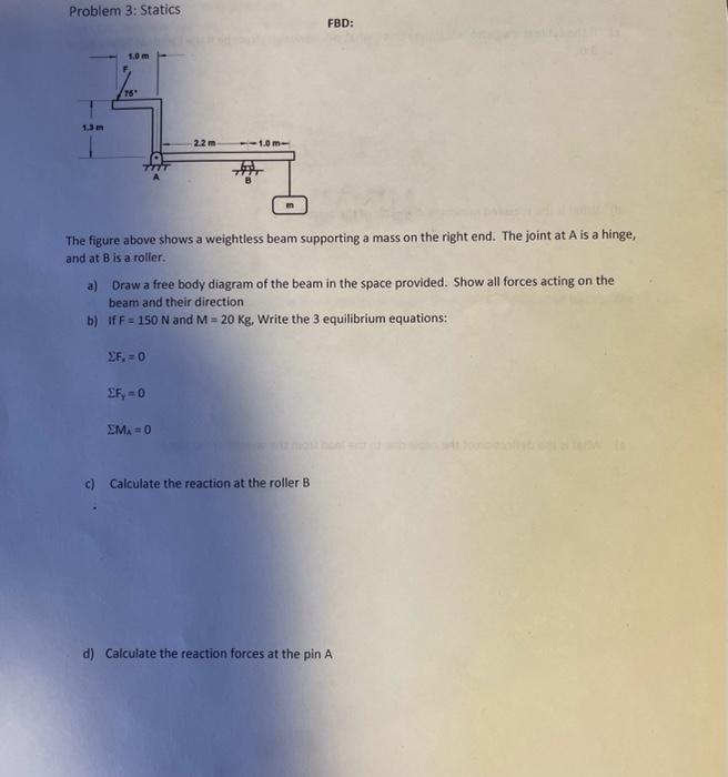 Solved Problem 3: Statics The figure above shows a | Chegg.com