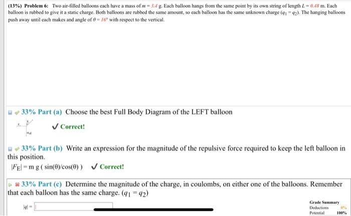 Solved (13\%) Problem 6: Two air-filled balloons each have a | Chegg.com