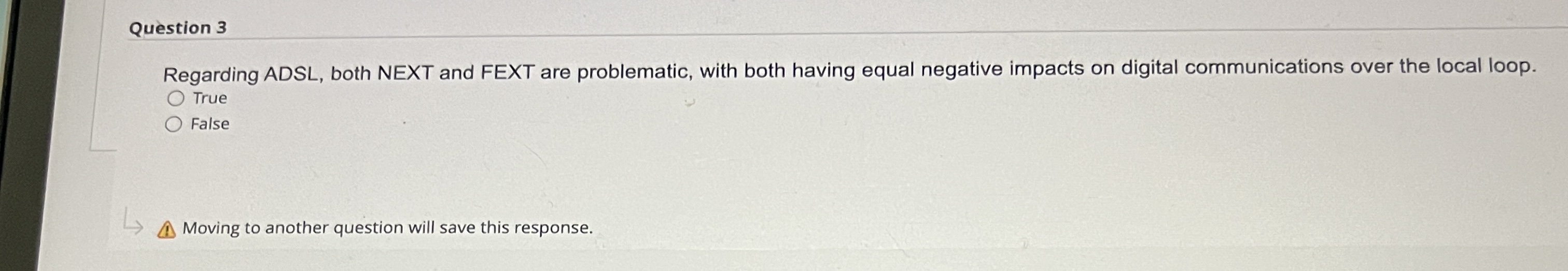 Solved Question 3Regarding ADSL, both NEXT and FEXT are | Chegg.com