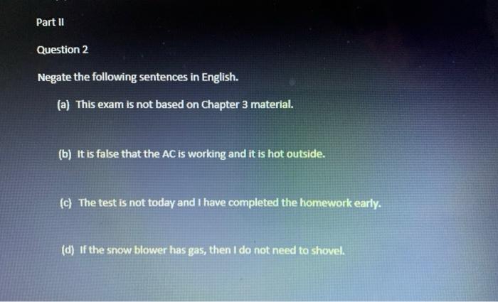 Solved Question 2 Negate the following sentences in English. | Chegg.com