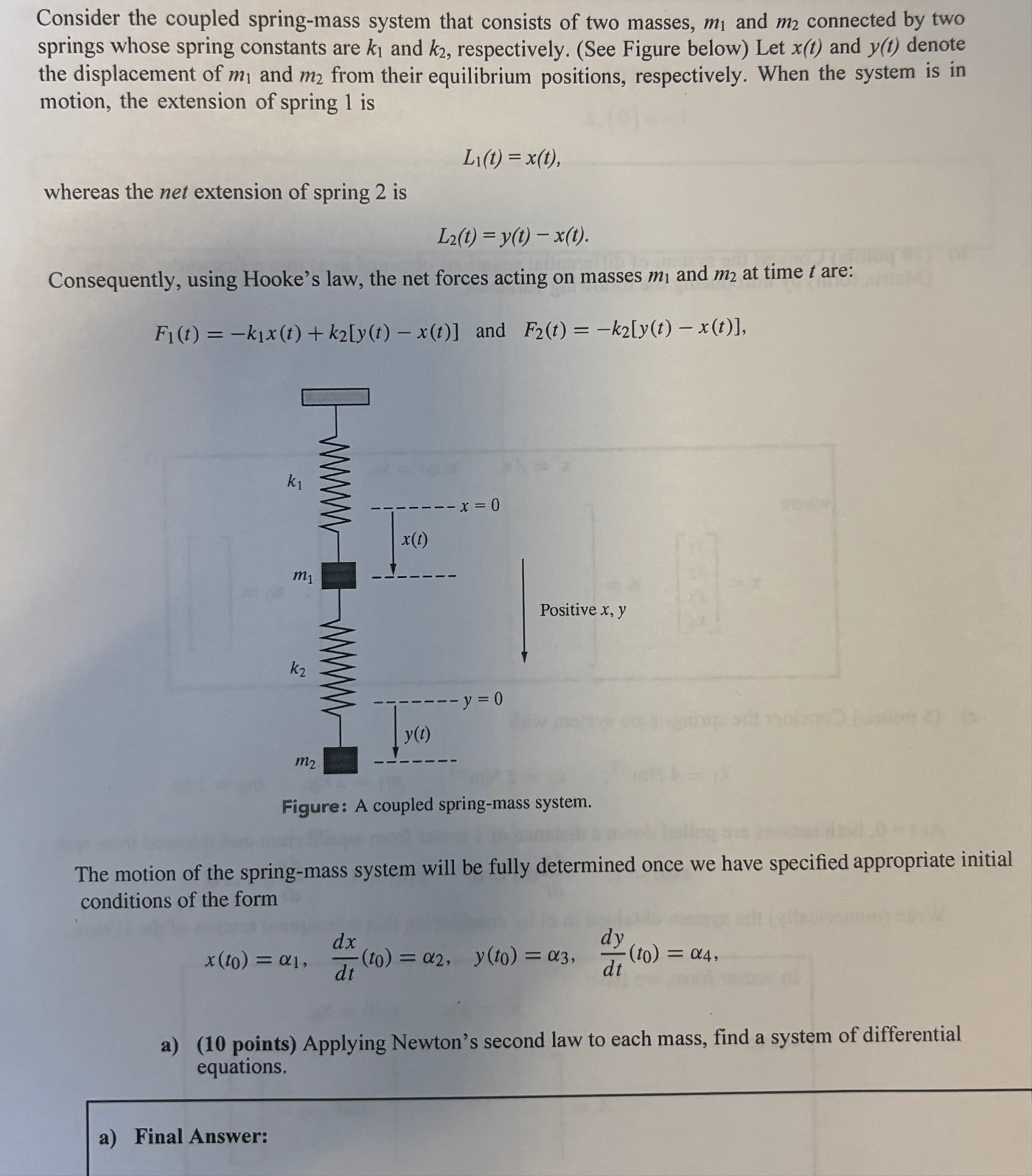 Consider the coupled spring-mass system that consists | Chegg.com