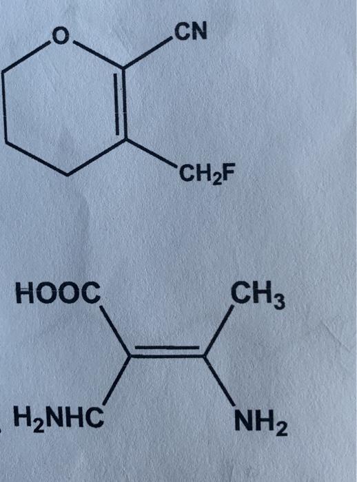 Solved CN CH2F HOOC CH3 H2NHC NH2 | Chegg.com