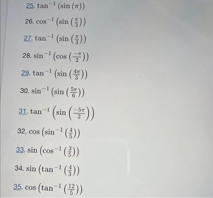 Solved 25. tan−1(sin(π)) 26. cos−1(sin(3π)) 27. | Chegg.com