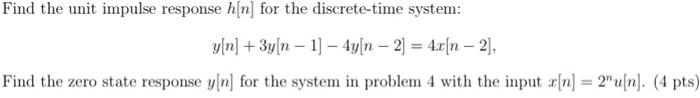 Solved Find the unit impulse response h[n] for the | Chegg.com
