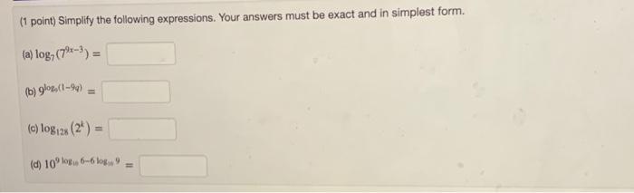 Solved (1 point) If logb2=x and logb3=y, evaluate the | Chegg.com