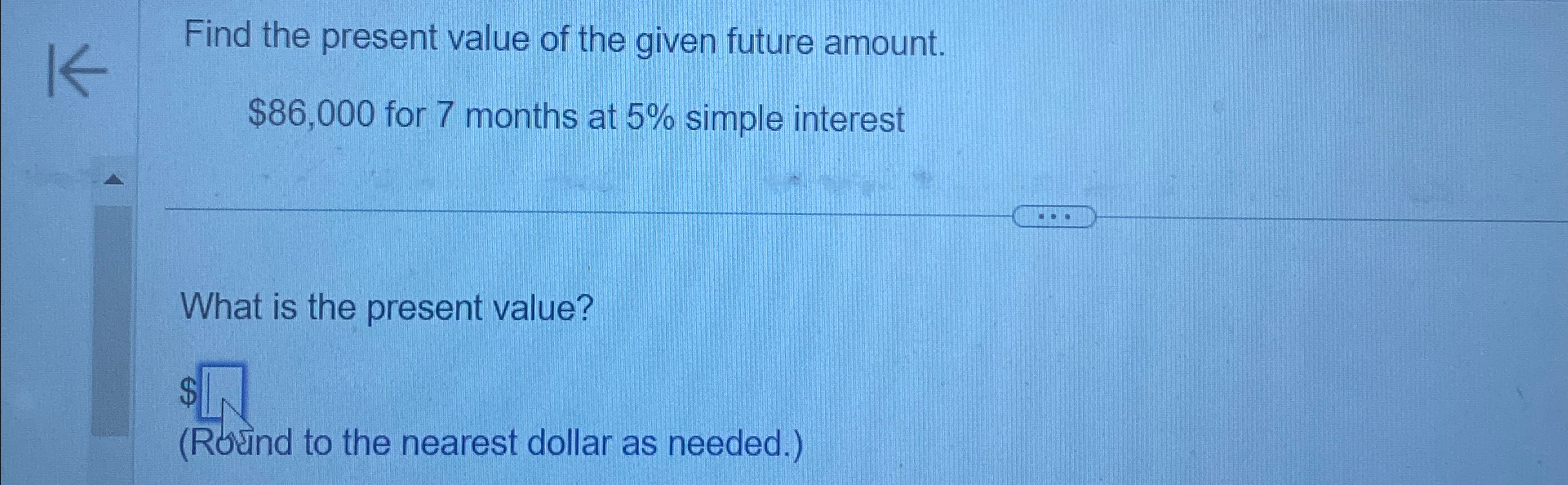 Solved Find the present value of the given future | Chegg.com