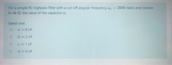 Solved For a simple RC highpass filter with a cut-off | Chegg.com