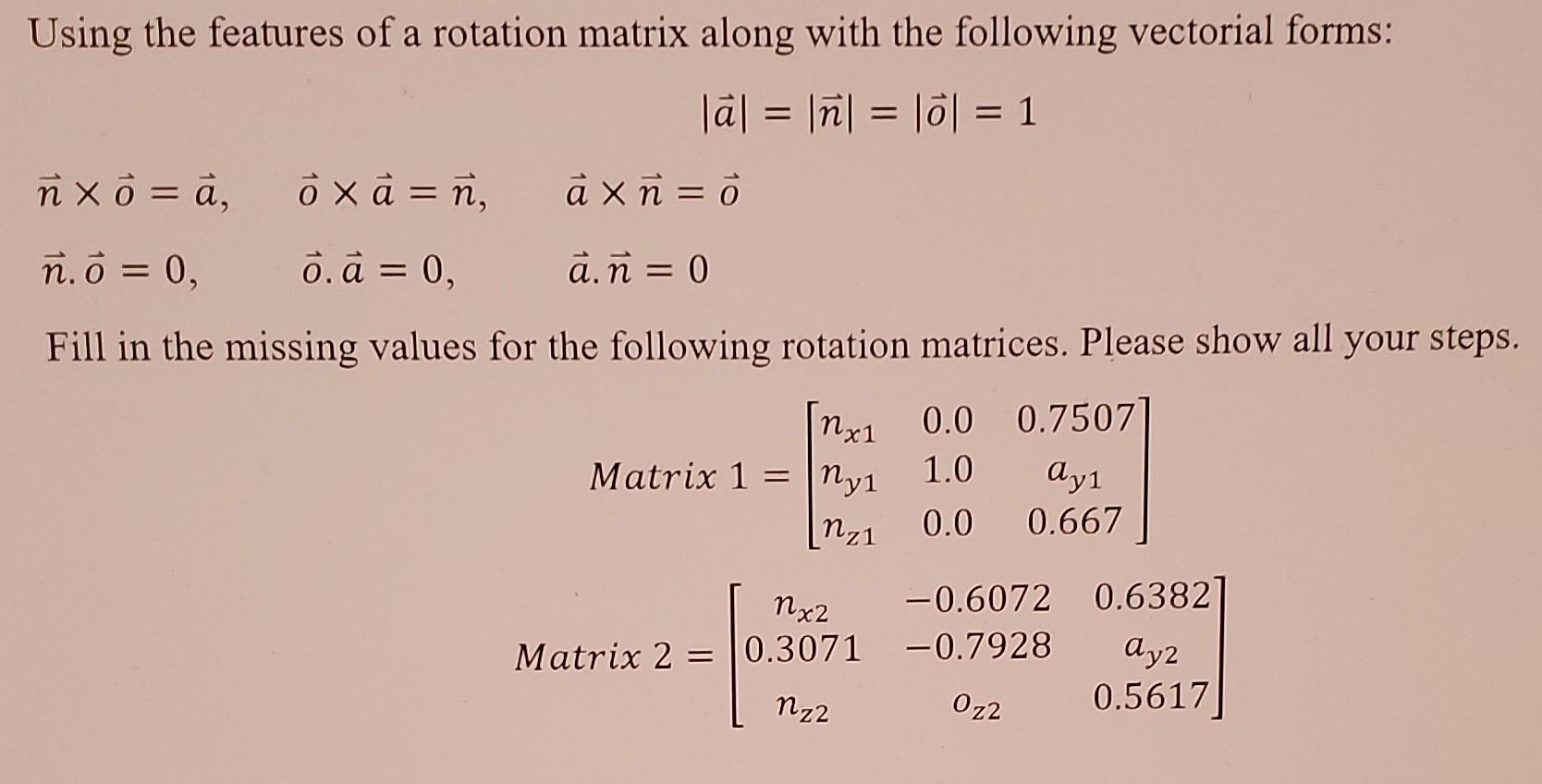 Solved Using the features of a rotation matrix along with | Chegg.com