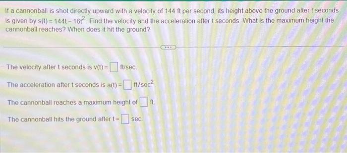 Solved If a cannonball is shot directly upward with a | Chegg.com