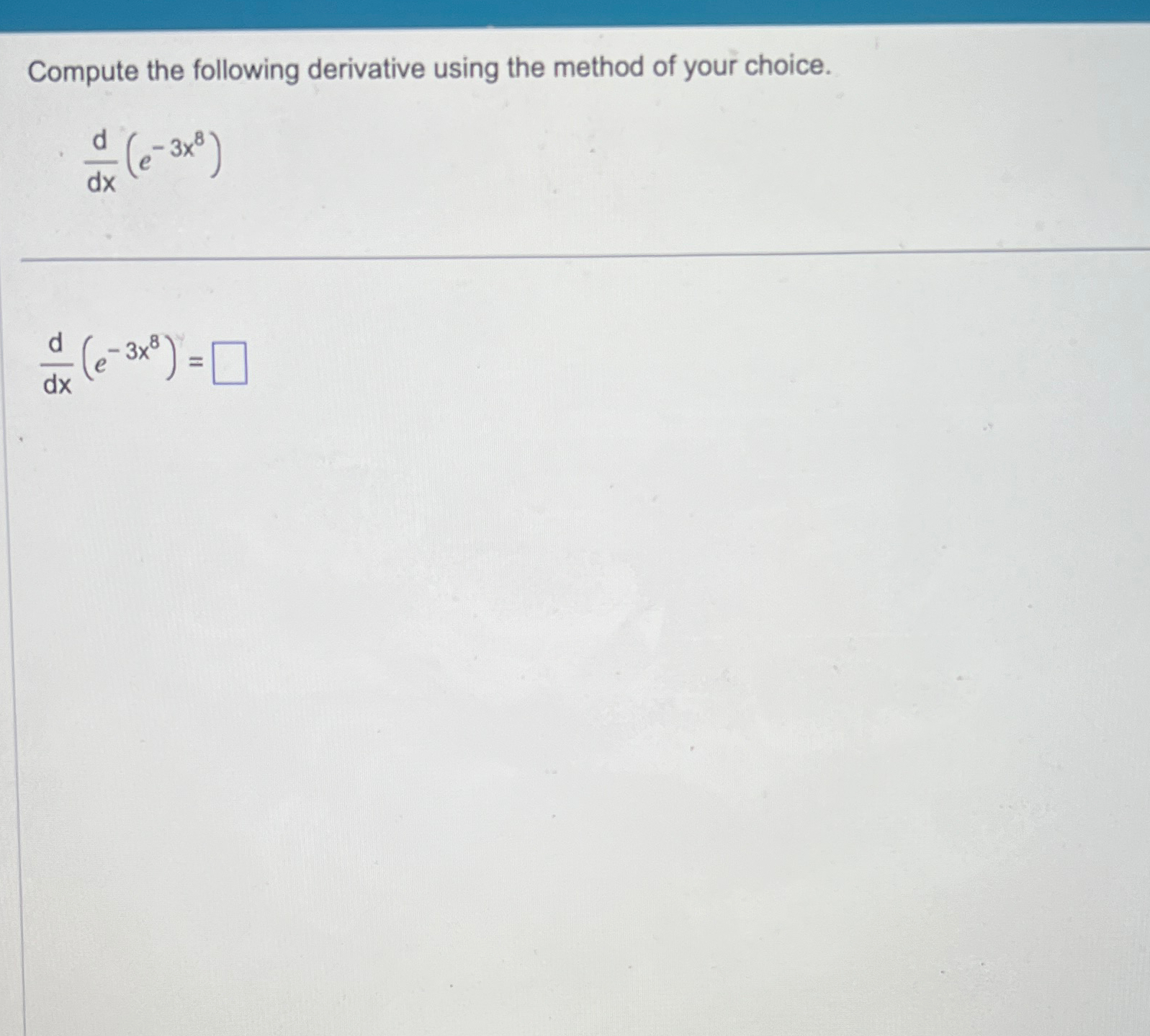 Compute the following derivative using the method of | Chegg.com