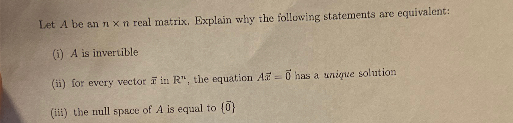 Solved Let A ﻿be an n×n ﻿real matrix. Explain why the | Chegg.com