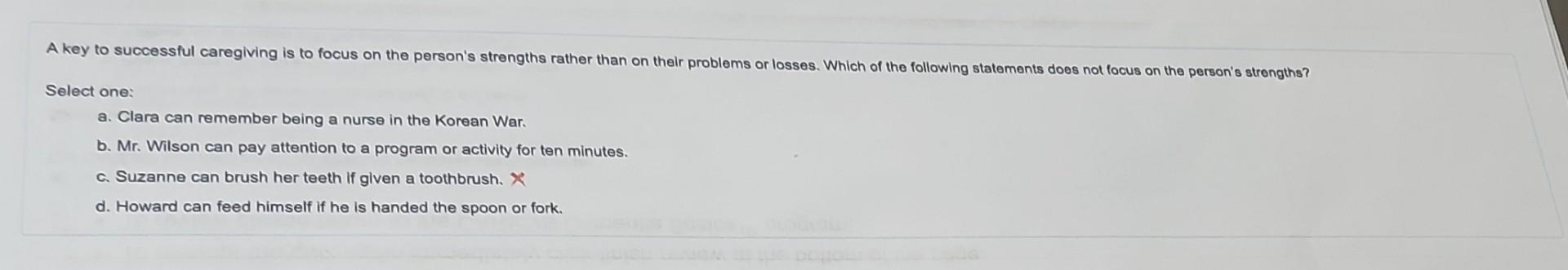 Solved A key to successful caregiving is to focus on the | Chegg.com