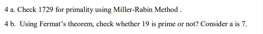 Solved 4 ﻿a. ﻿Check 1729 ﻿for primality using Miller-Rabin | Chegg.com
