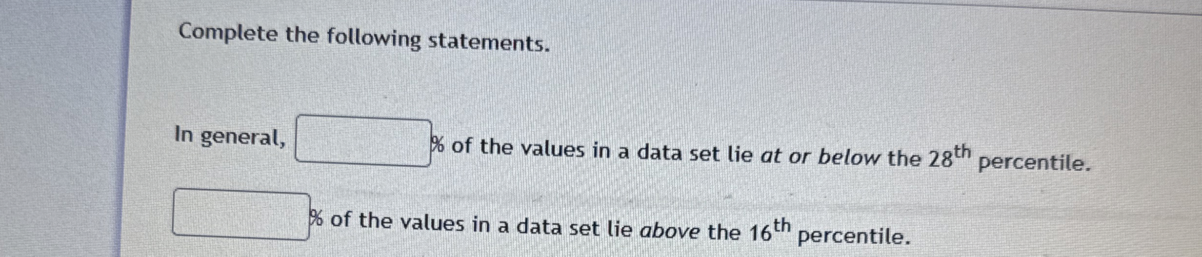 Complete the following statements.In general,% ﻿of | Chegg.com