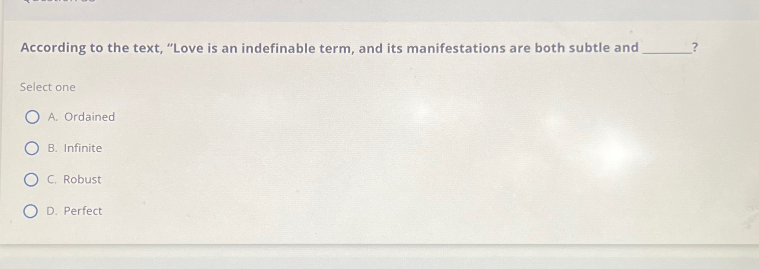 Solved According to the text, "Love is an indefinable term, | Chegg.com
