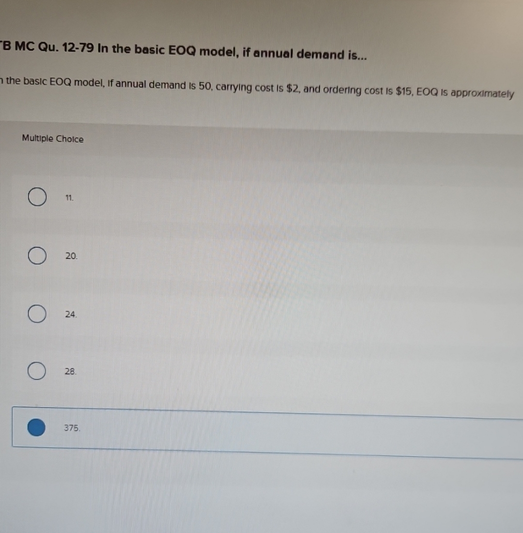 Solved B MC Qu. 12-79 ﻿In the basic EOQ model, if annual | Chegg.com