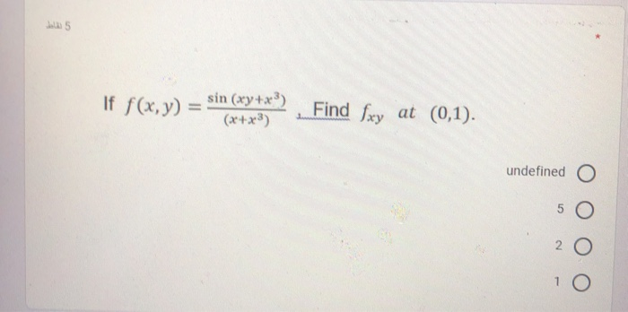Solved 5 الاط If f(x,y) sin (Xy+x3) (x + x3) Find fxy at | Chegg.com