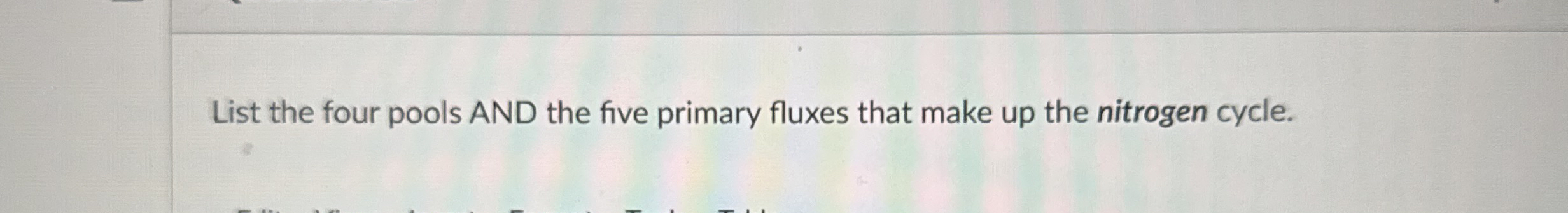 List the four pools AND the five primary fluxes that | Chegg.com