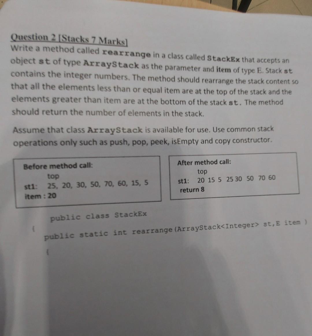 Question 2 [Stacks 7 Marks] Write a method called | Chegg.com