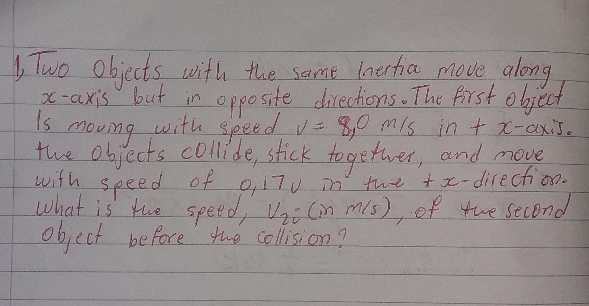 Solved Is 1, Two Objects with the same inertia move along | Chegg.com