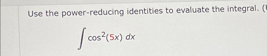 Solved Use the power-reducing identities to evaluate the | Chegg.com