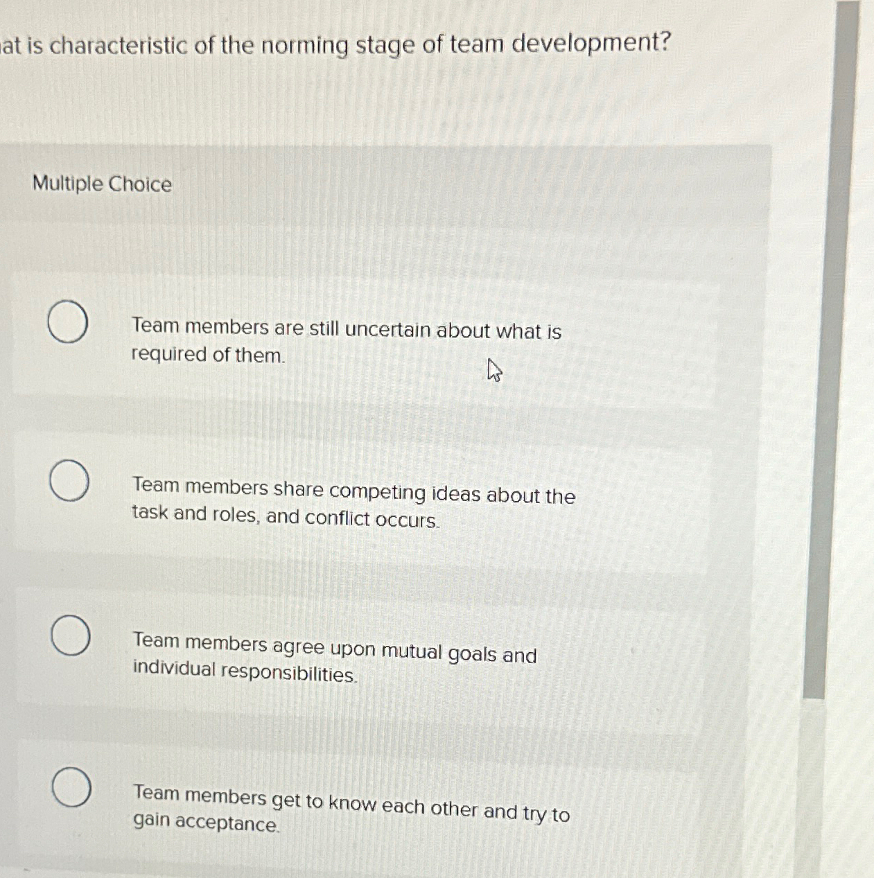 Solved at is characteristic of the norming stage of team | Chegg.com