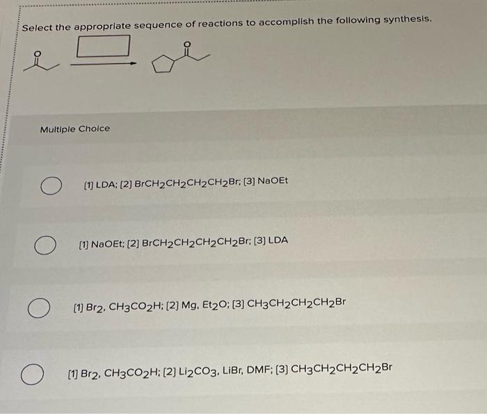 Solved Select the appropriate sequence of reactions to | Chegg.com