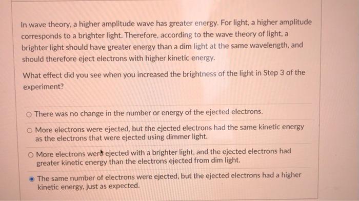 Solved In wave theory, a higher amplitude wave has greater | Chegg.com