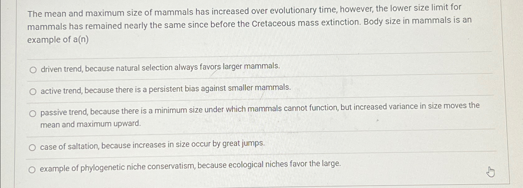 Solved The mean and maximum size of mammals has increased | Chegg.com