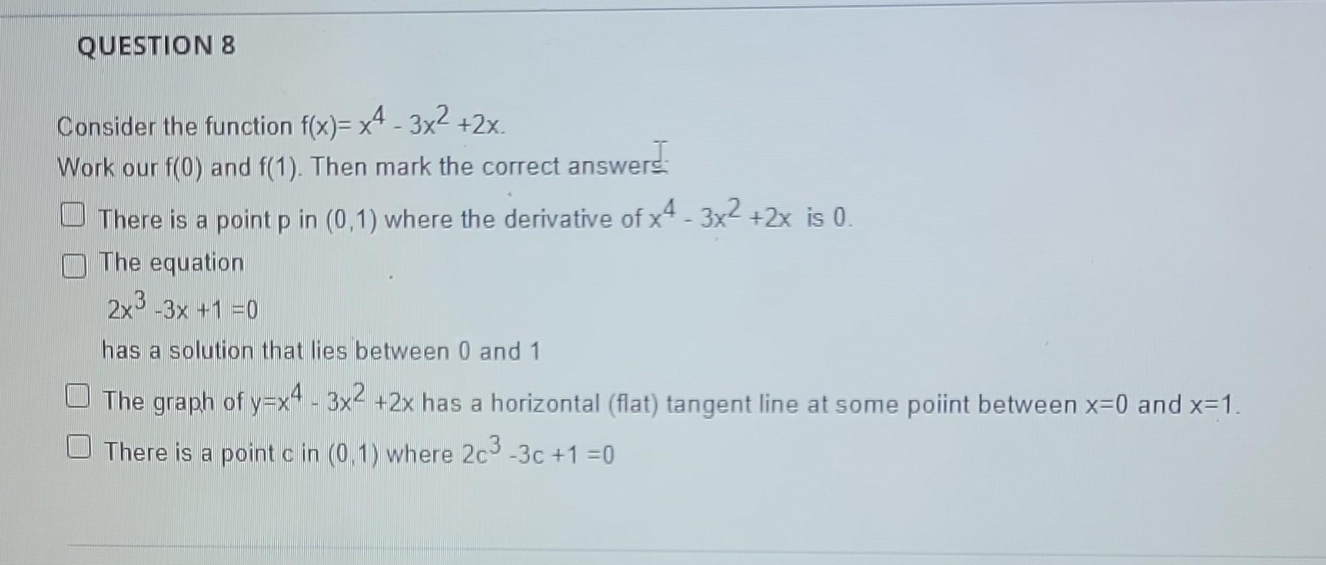 Solved Consider the function f(x)=x4−3x2+2x. Work our f(0) | Chegg.com