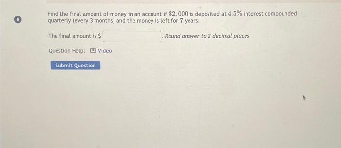 Solved Find the final amount of money in an account if | Chegg.com