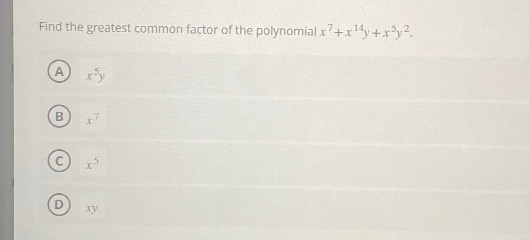 Solved Find the greatest common factor of the polynomial | Chegg.com
