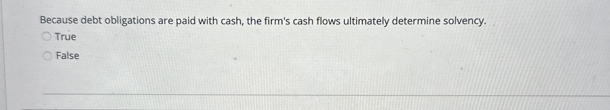 Because debt obligations are paid with cash, the | Chegg.com