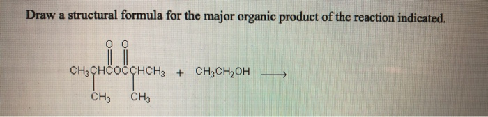 Solved Draw a structural formula for the major organic | Chegg.com