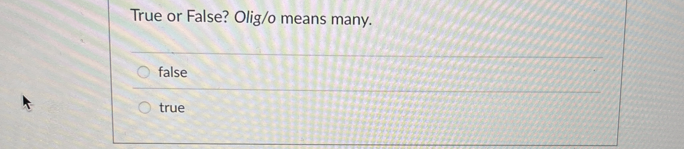 High Quality SOLUTION True or False? Olig/o means many.falsetrue | Chegg.com