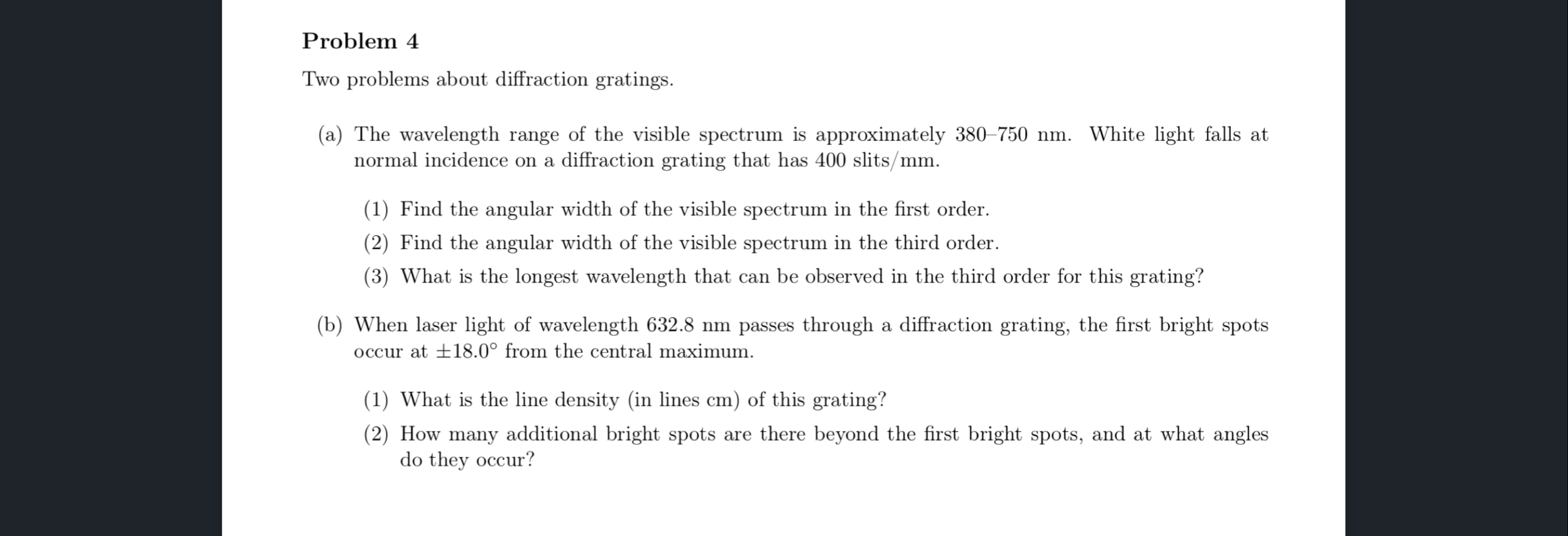 Solved Problem 4Two problems about diffraction gratings.(a) | Chegg.com