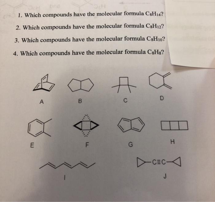 Solved 1. Which compounds have the molecular formula C8H14? | Chegg.com
