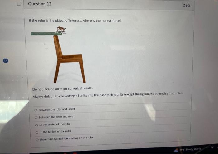 Solved If the ruler is the object of interest, where is the | Chegg.com