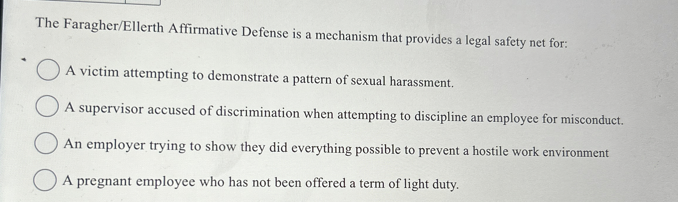 Solved The Faragher/Ellerth Affirmative Defense is a | Chegg.com